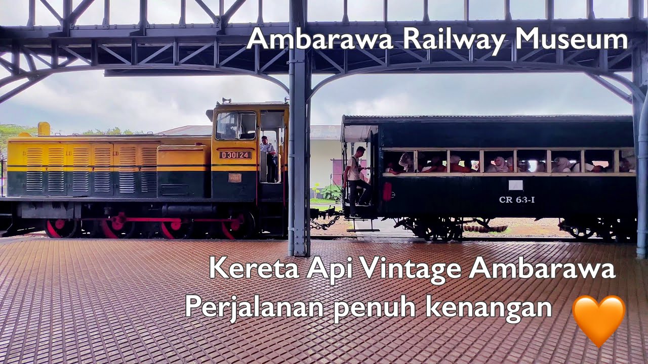 Vintage TRAIN | Museum Kereta Api AMBARAWA | Railway MUSEUM - YouTube