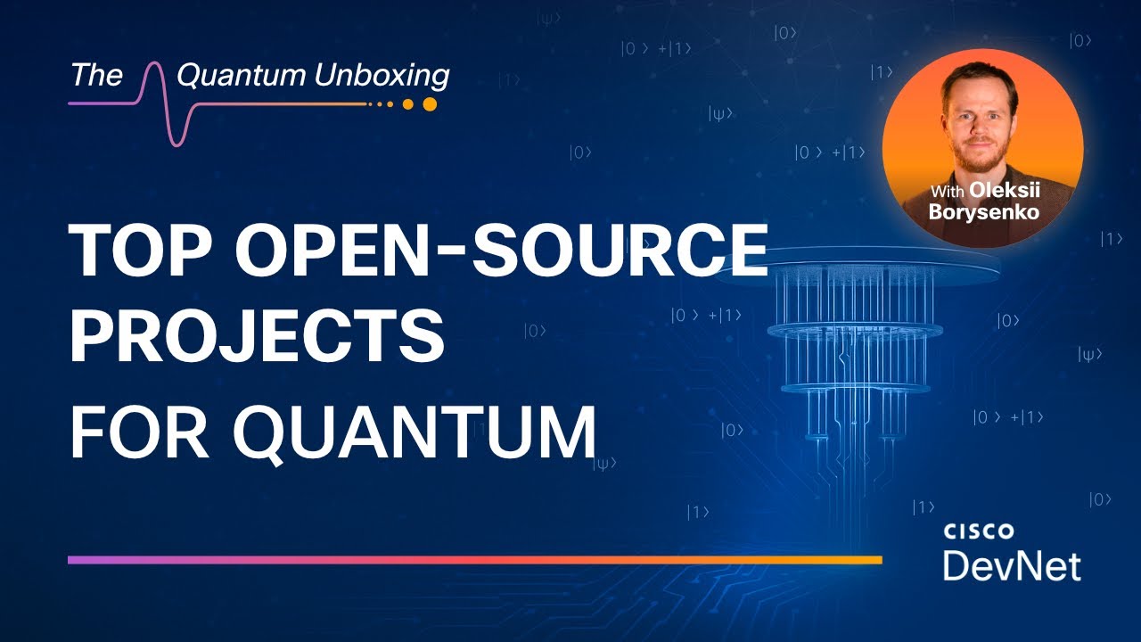Top Open-Source Projects for Quantum Part 1 | The Quantum Unboxing ...