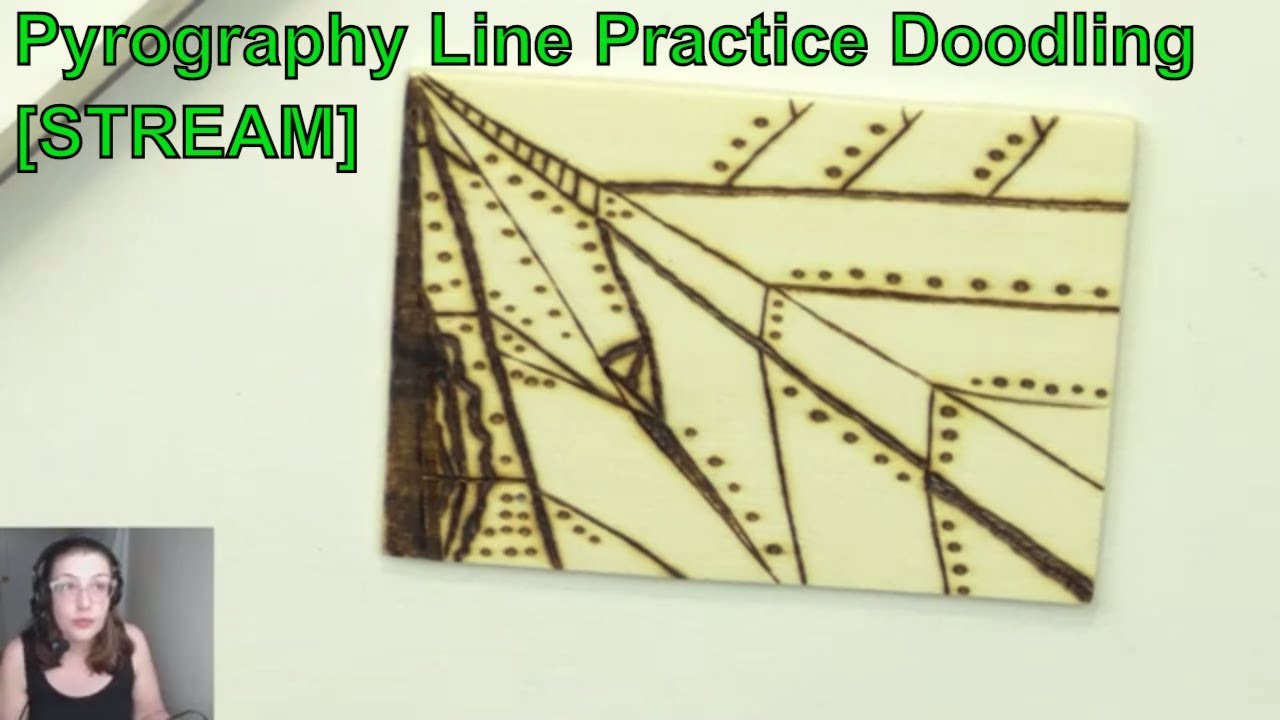 Pyrography Line Practice Doodling [STREAM] - YouTube
