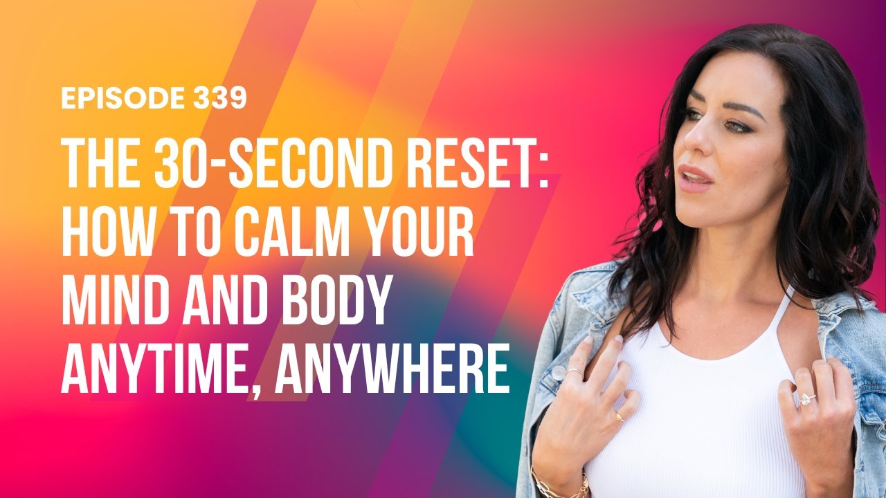 The 30-Second Reset: How to Calm Your Mind and Body Anytime, Anywhere ...