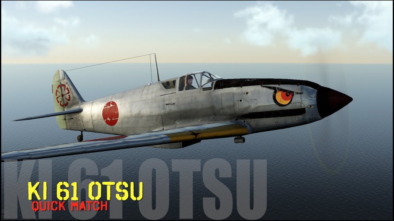 War Thunder SB - Ki-61 Otsu - Quick Match - YouTube