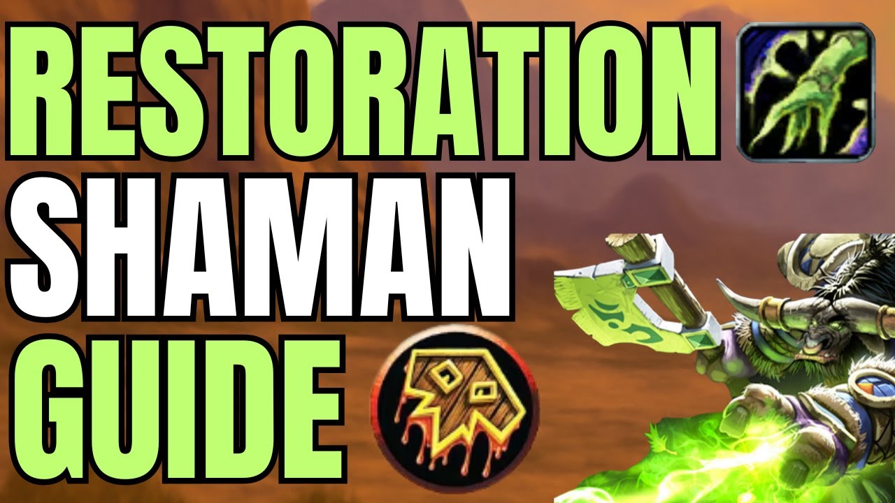 WoW Classic Restoration Shaman Healing Guide 2025 — Best PVE & PVP ...