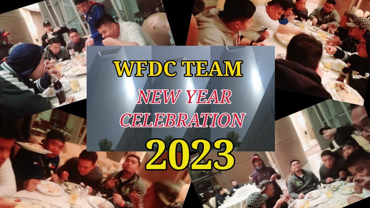 WFDC TEAM NEW YEAR CELEBRATION 2023 #wfdcteam #ofwblogger #ofwlife # ...