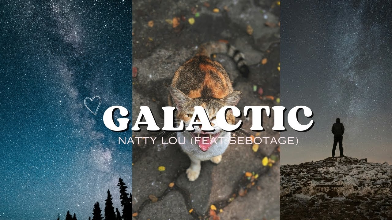 Natty Lou - Galactic (feat. Sebotage) | DnB | Audio Artistry ...