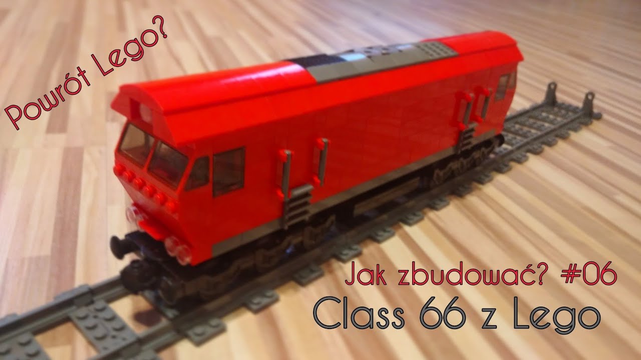 Jak zbudować? #06 Class 66 z Lego - Powrót! - YouTube