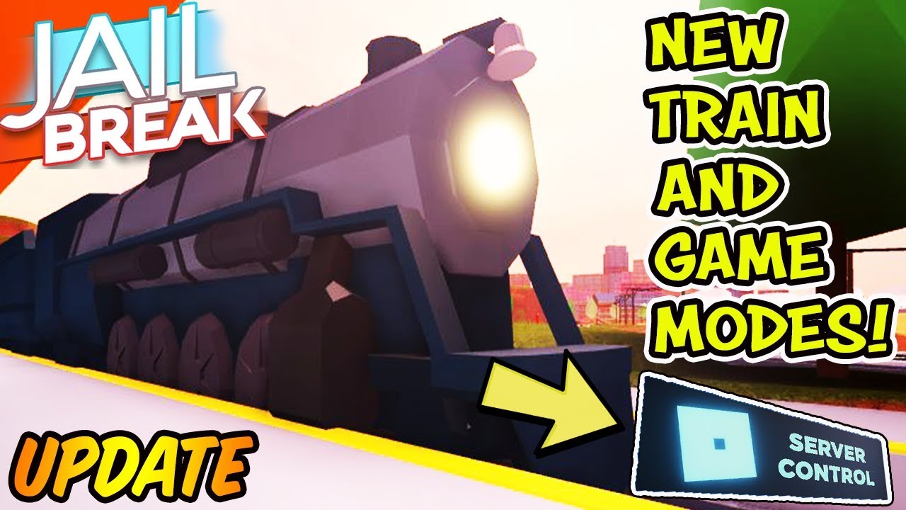 🔴 JAILBREAK UPDATE - NEW TRAIN, SERVER CONTROL, BATTLE ROYALE MODE ...