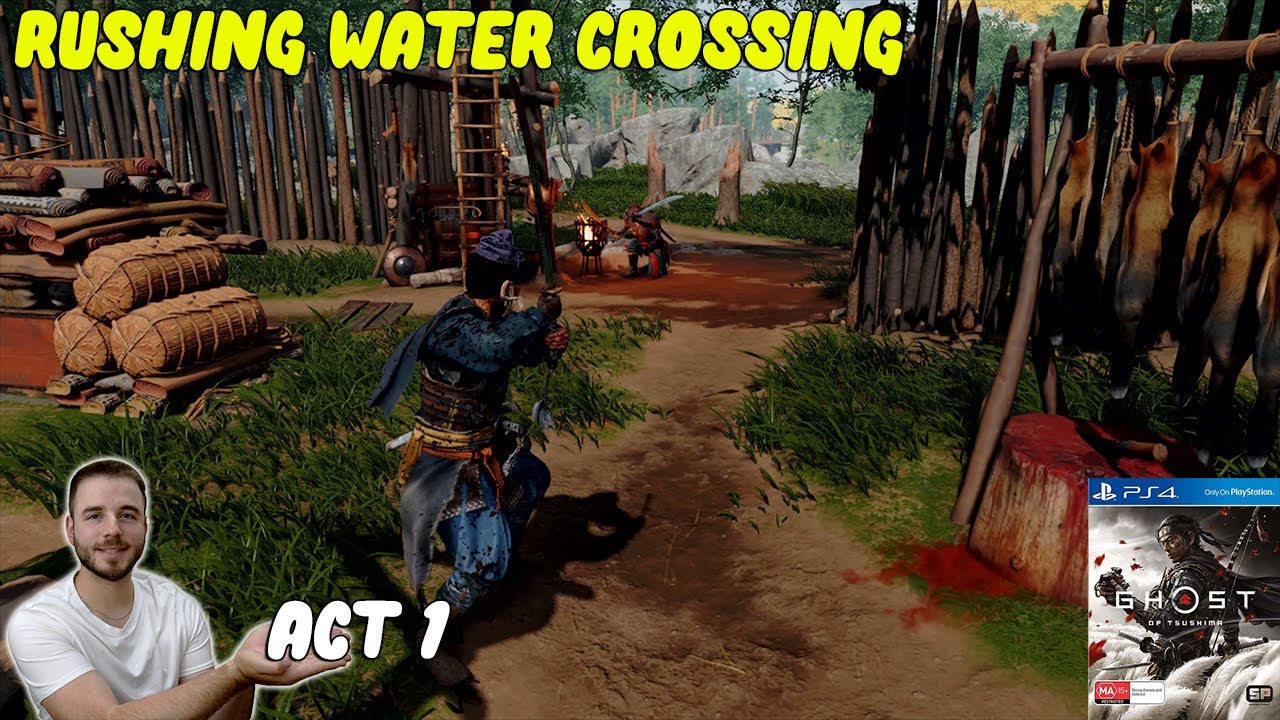 Rushing Water Crossing | GHOST OF TSUSHIMA | Act 1 | PS4 Pro (detorio ...