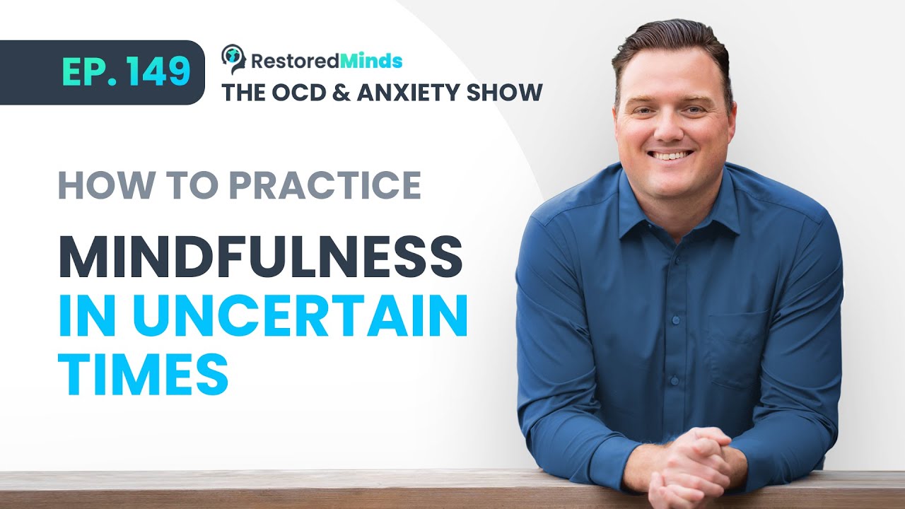 How to practice Mindfulness in Uncertain Times - YouTube
