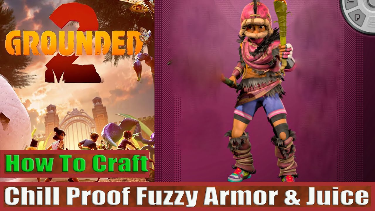 Grounded 2: How To Craft Chill Proof Fuzzy Armor & Juice - YouTube