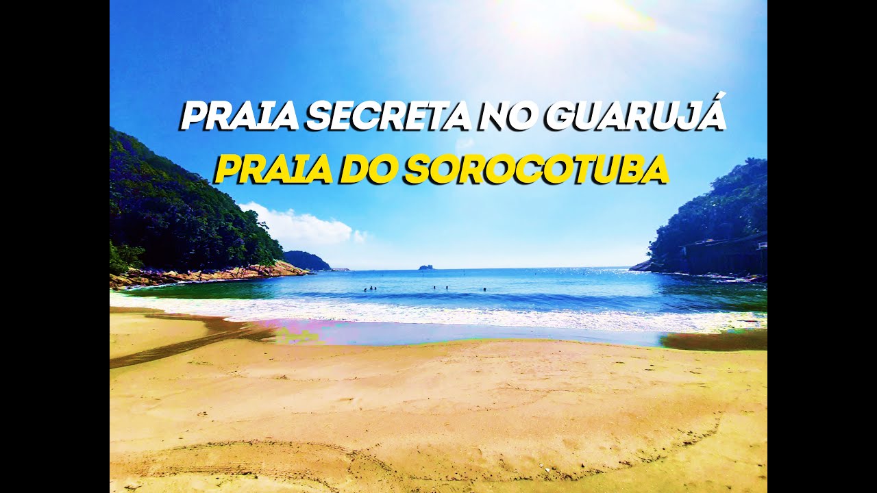 Praia do Sorocotuba - Uma praia secreta no Guarujá | Viajando com Seven ...