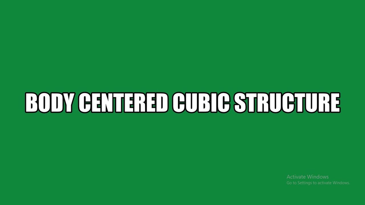 Body centered cubic structure - YouTube