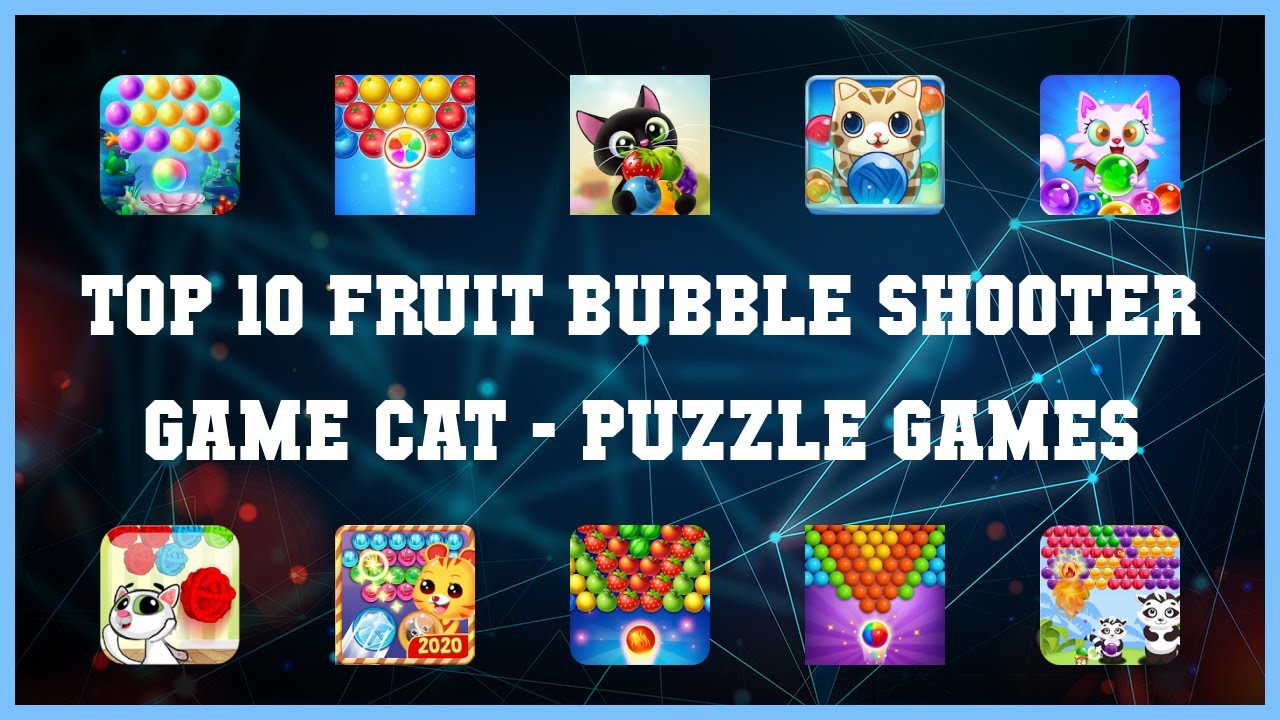 Top 10 Fruit Bubble Shooter Game Cat Android Games - YouTube