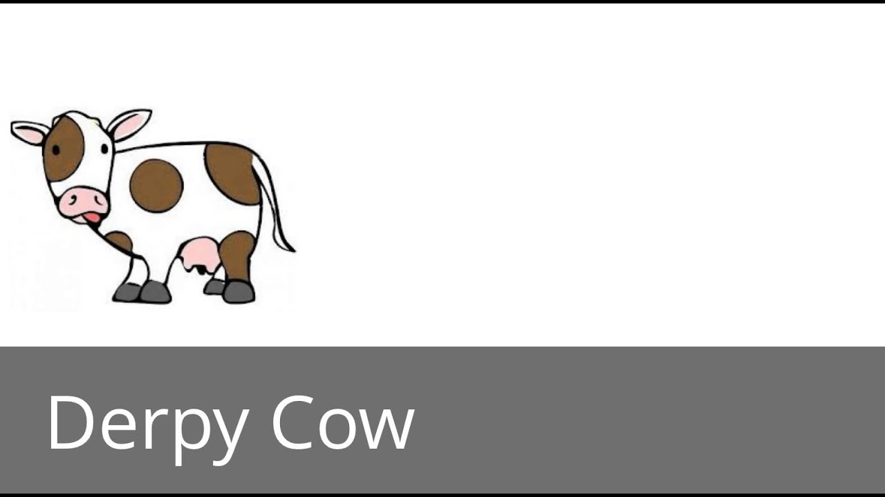 derpy cow - YouTube