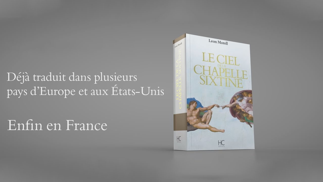 [TRAILER] LE CIEL DE LA CHAPELLE SIXTINE_roman_Leon Morell - YouTube