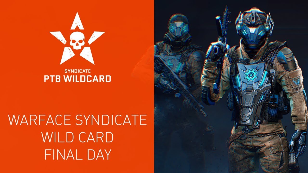 Warface Syndicate: Wild Card. Final Day - YouTube