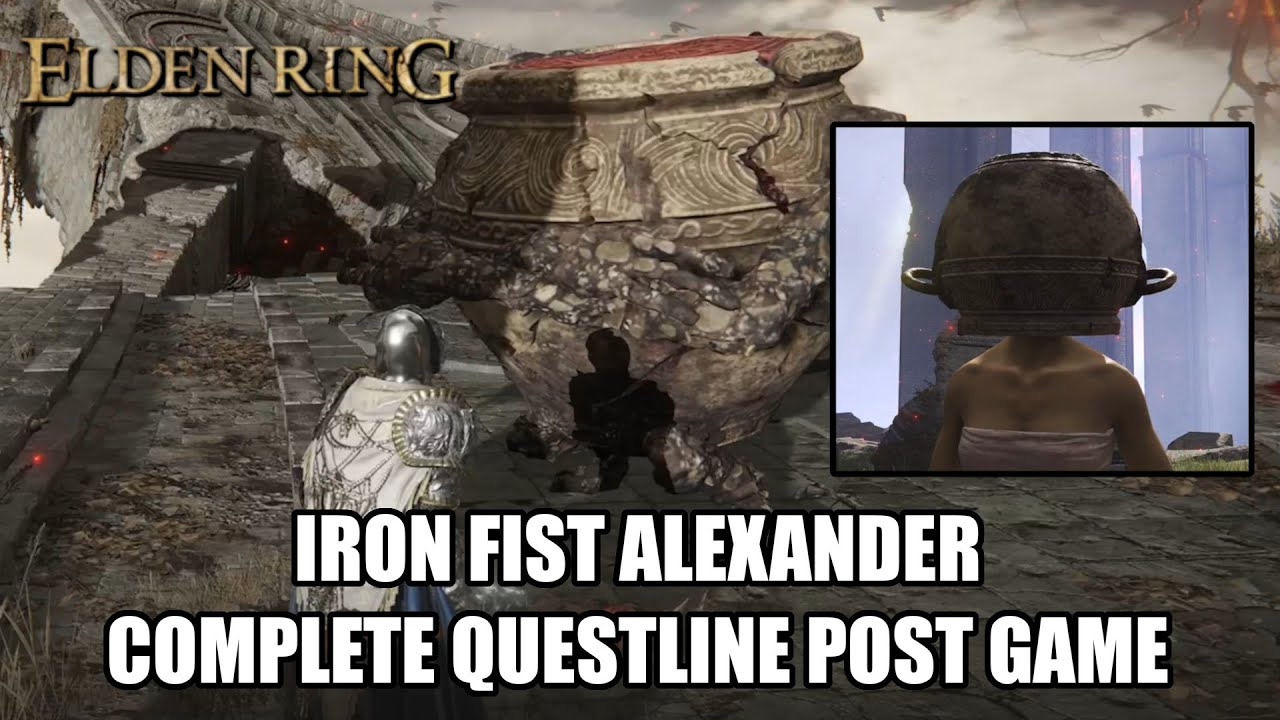 Elden Ring | Iron Fist Alexander Questline Completed Postgame | Where ...