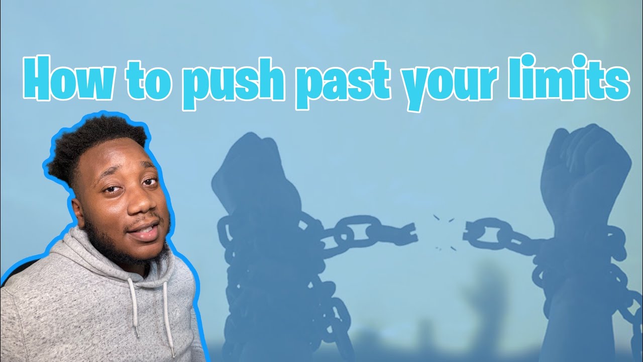 How to push past your limits - YouTube