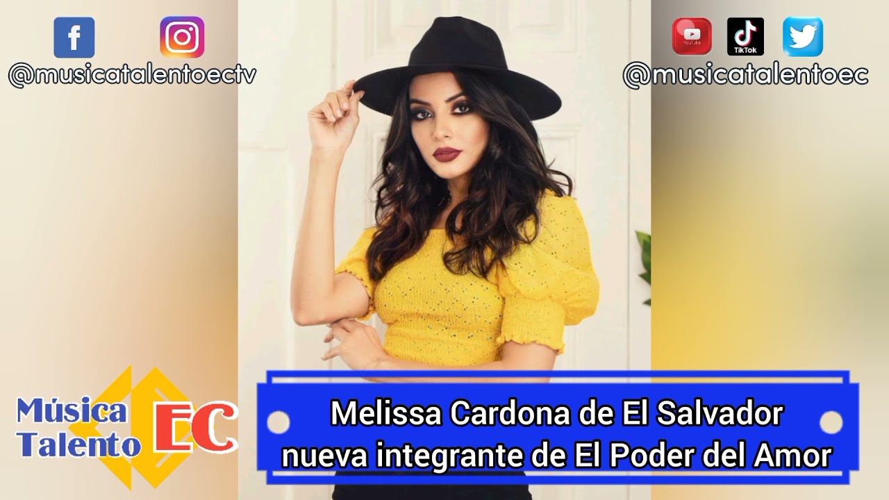 El Poder del Amor con nueva integrante Melissa Cardona de El Salvador ...