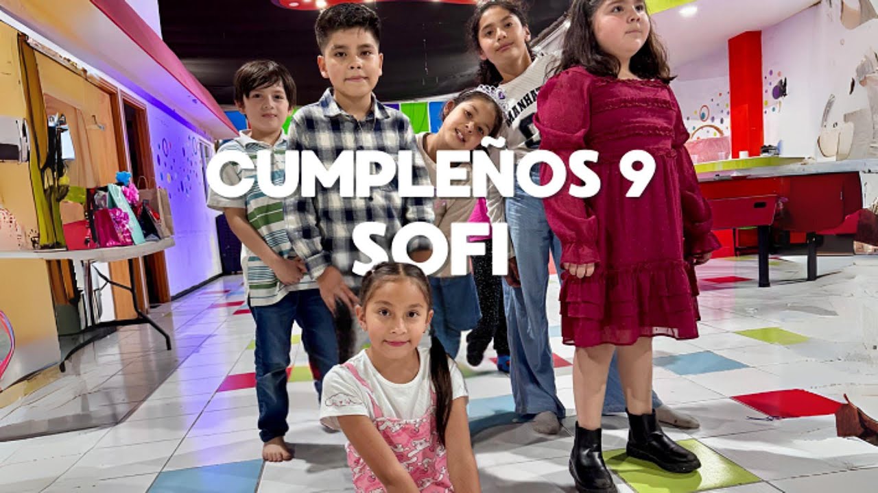 Cumple Sofi 4k 25/01/2025 - YouTube