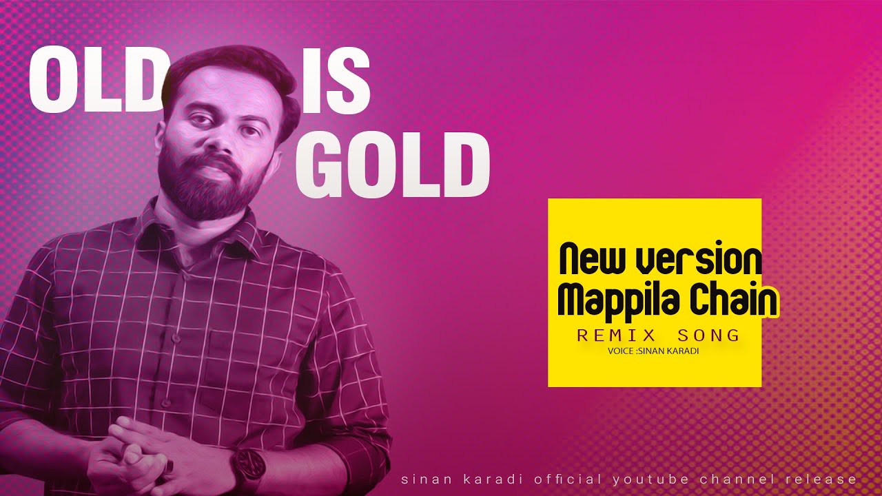 Mappilapattu Remix Chain Song | Sinan Karadi - YouTube