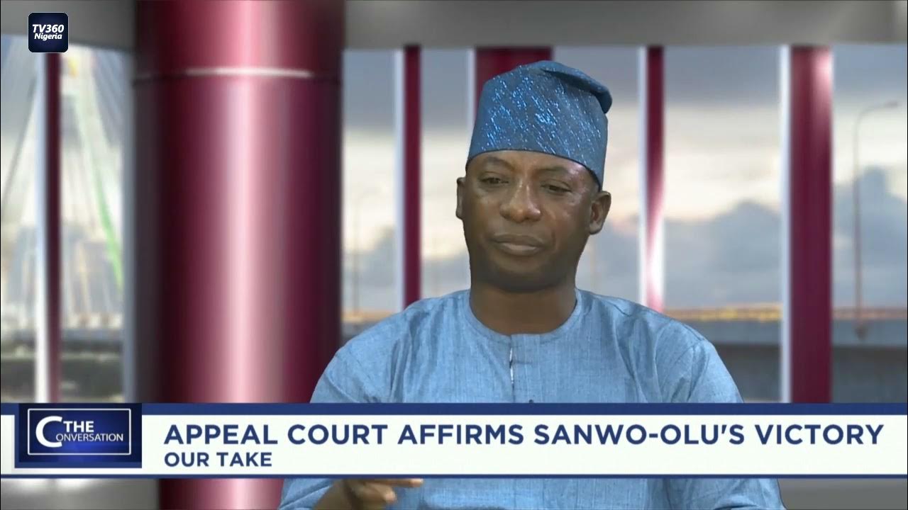 The Conversation: Sanwo Olu's victory at Appeal court - YouTube