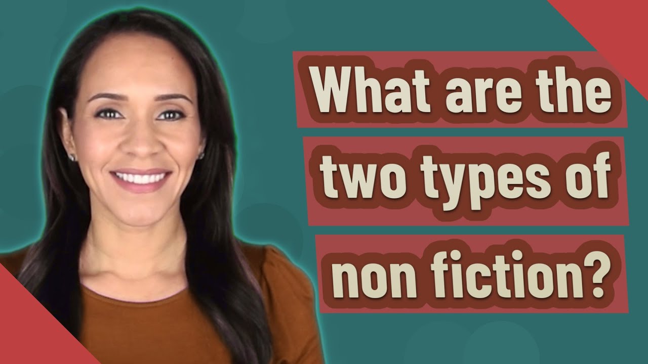 What Are The Two Types Of Non Fiction YouTube