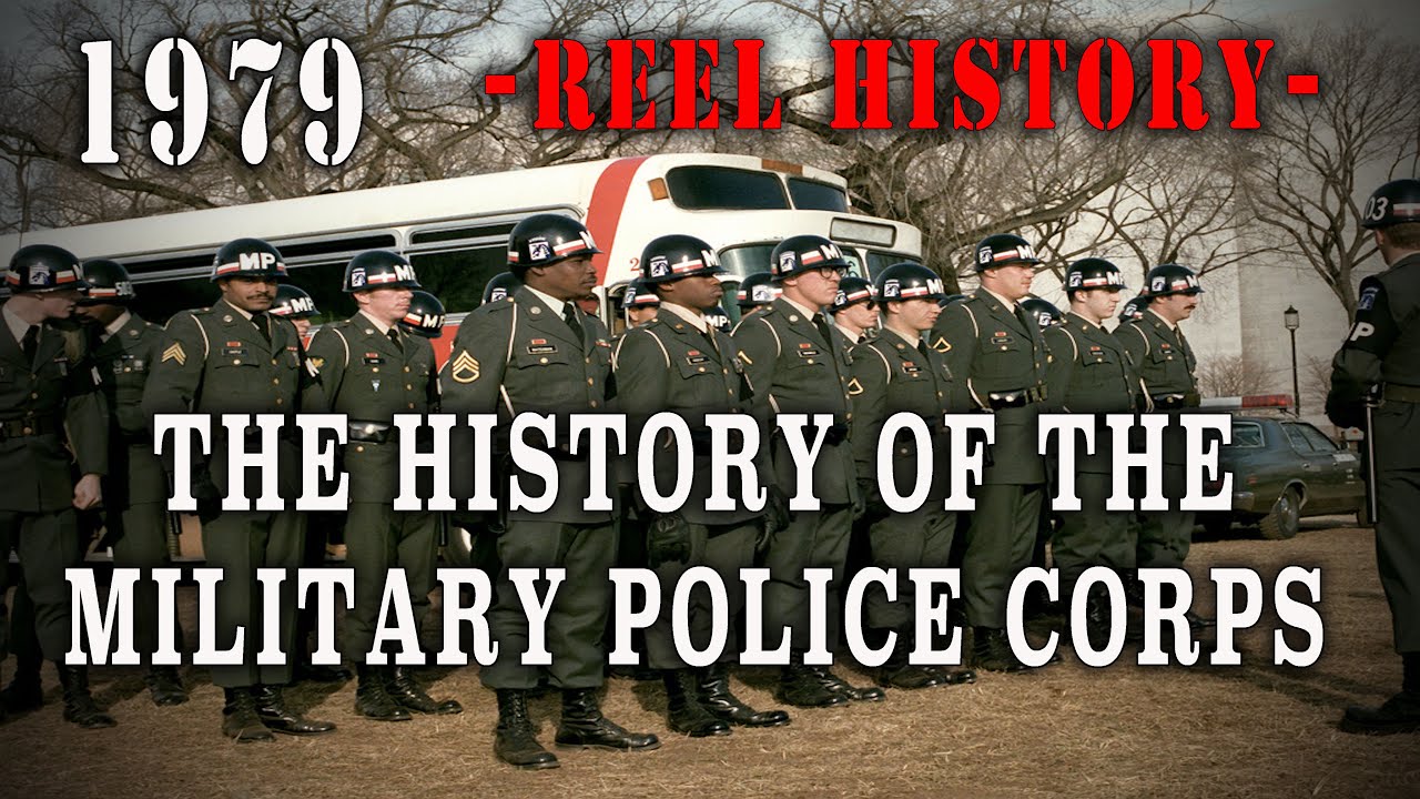 "The History of the Military Police Corps" (1979) - U.S. Army REEL ...