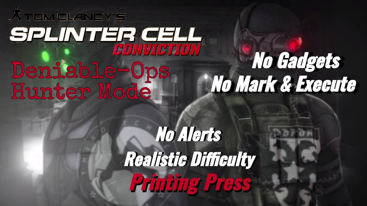 Splinter Cell Conviction: Deniable Ops Printing Press - No Gadgets/M&E ...