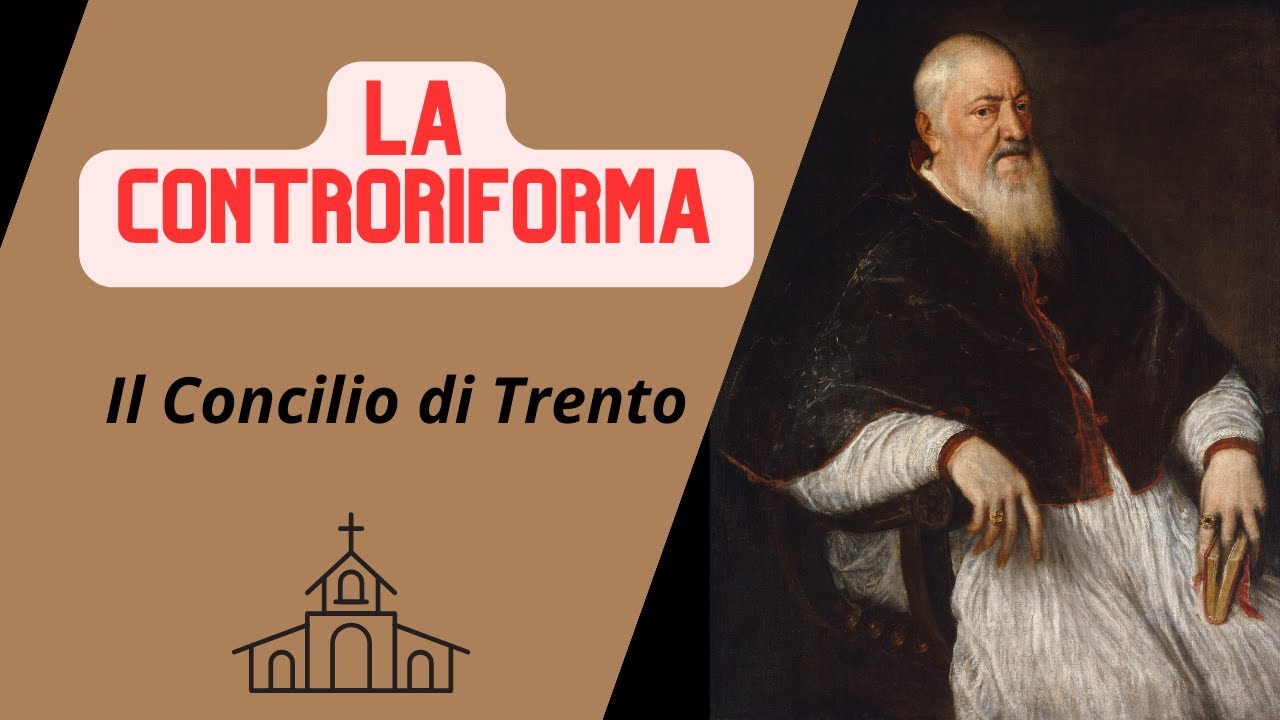 LA CONTRORIFORMA - Il Concilio di Trento - YouTube