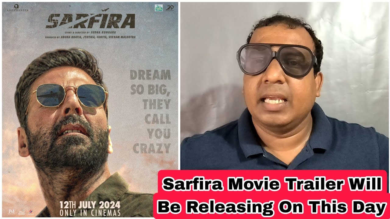 Sarfira Movie Trailer Officially Releasing On July 12, 2024 - YouTube