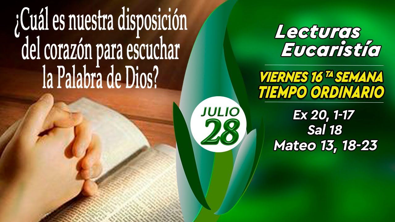 LECTURAS Y EVANGELIO VIERNES 28 DE JULIO DE 2023|VIERNES DÉCIMOSEXTO TIEMPO ORDINARIO|MATEO 13 ...