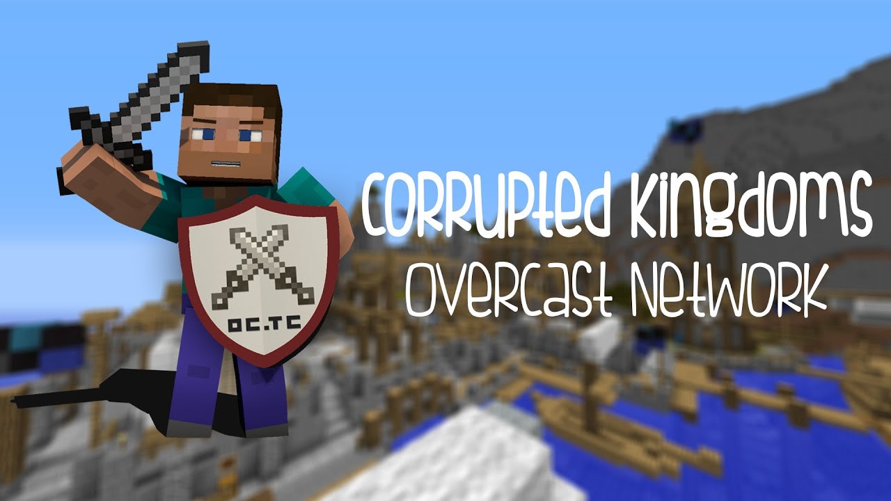 Overcast Network 02: Corrupted Kingdoms - YouTube