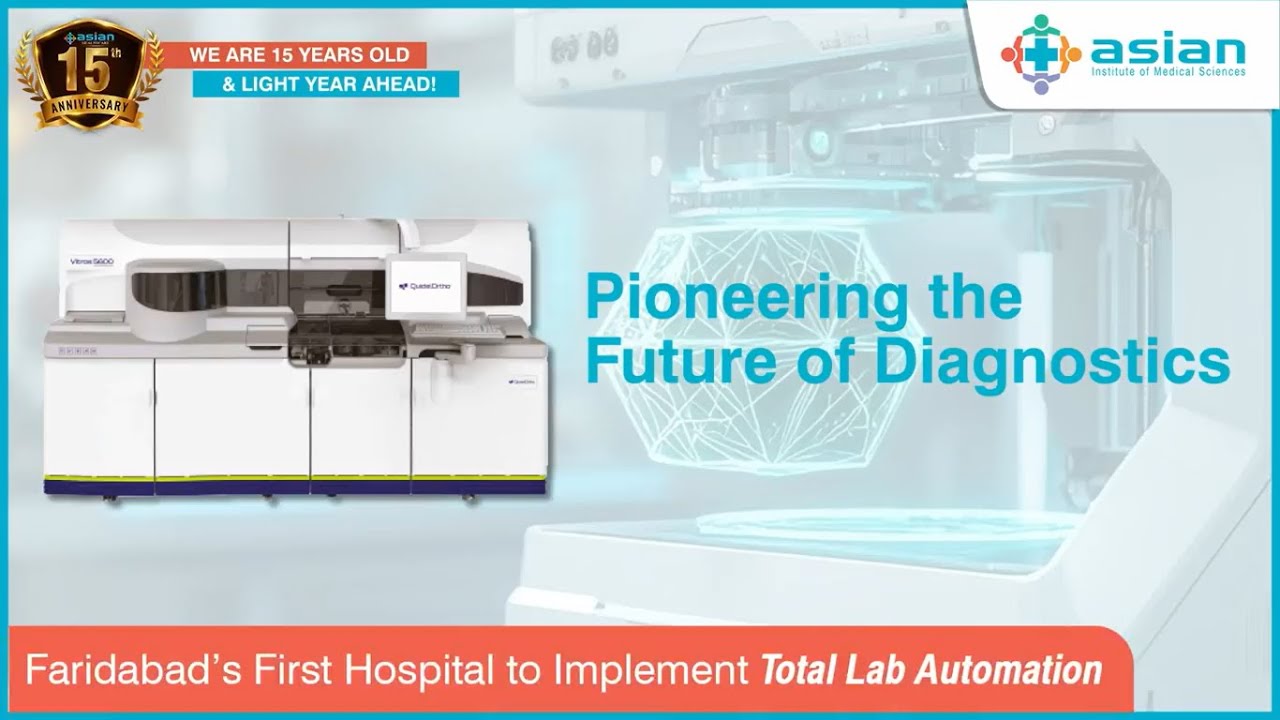 Faridabad’s First Hospital with Total Lab Automation | Asian Hospital ...