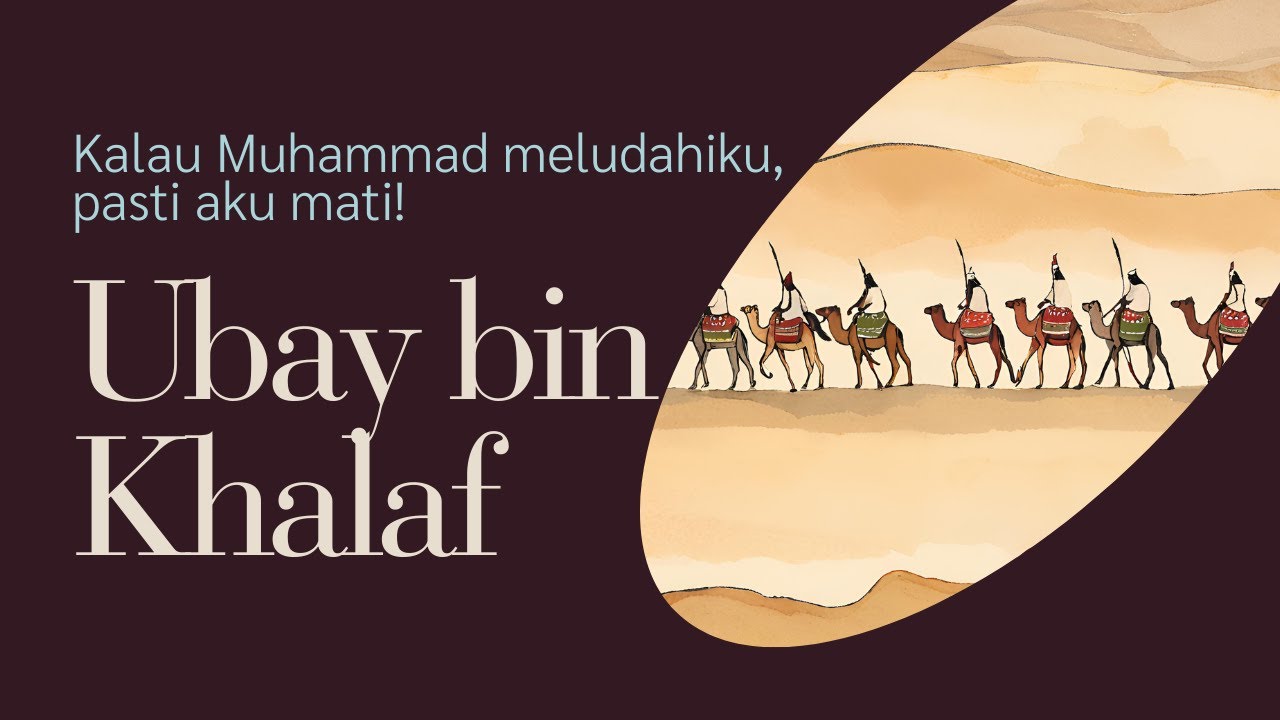 Ubay bin Khalaf, Musuh Nabi Muhammad yang Sudah Tahu Akan Mati di ...