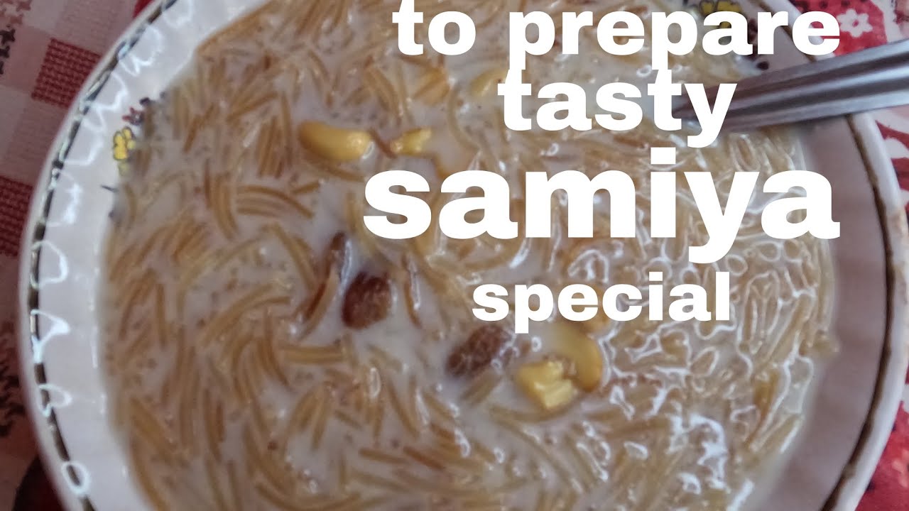 how to prepare samiya - YouTube