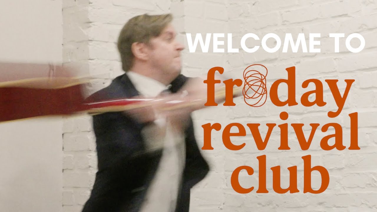 Welcome to Friday Revival Club - YouTube