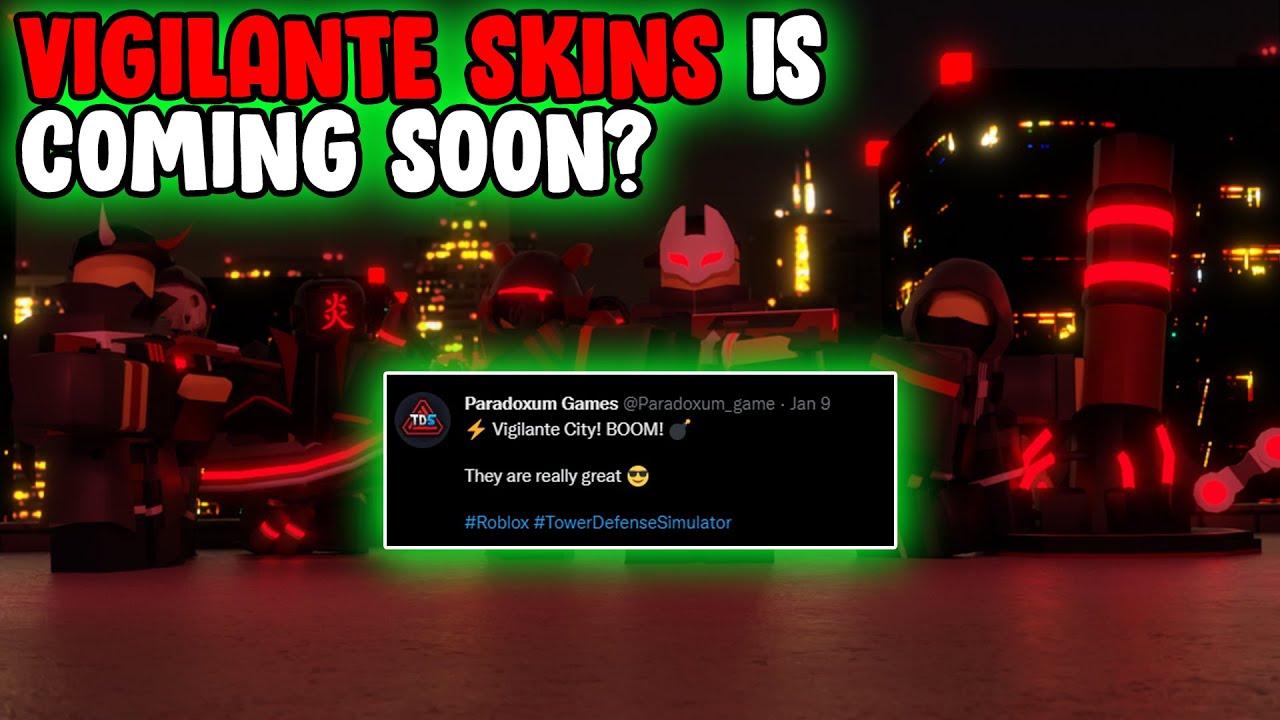 VIGILANTE SKINS IS COMING SOON? | Tower Defense Simulator | ROBLOX ...