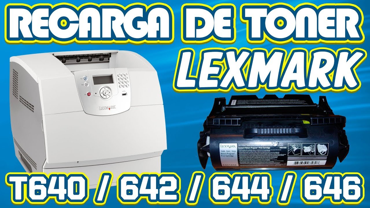 RECARGA │ REFILL DE TONER LEXMARK MODELO T640/642/644/646 - YouTube