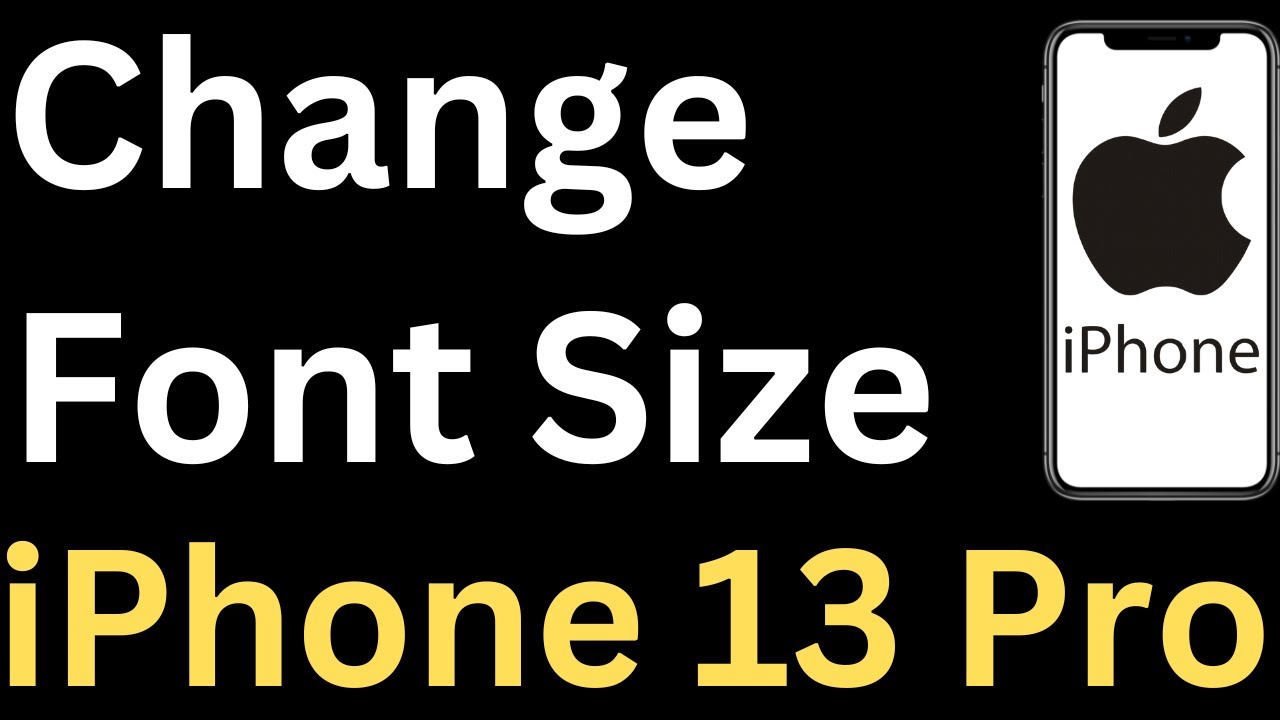 How To Change Font Size On iPhone 13 Pro - Easy to Follow - YouTube