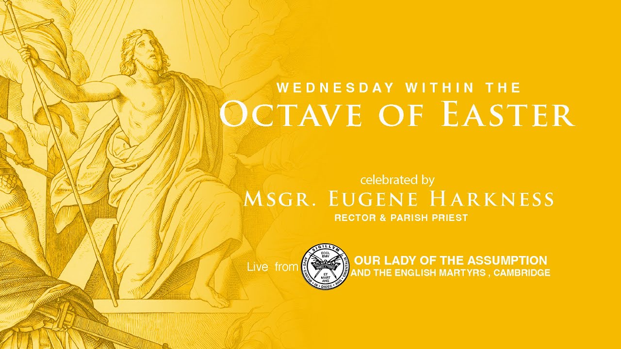 Wednesday within the Octave of Easter - YouTube