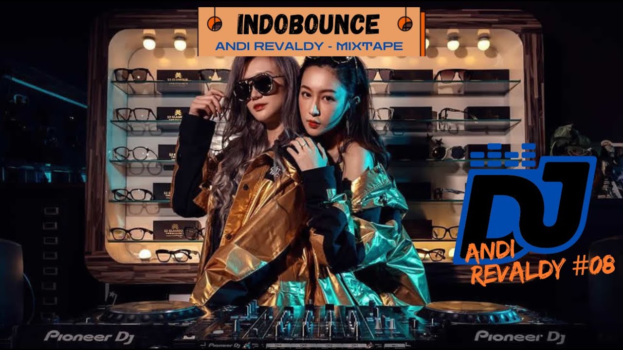 INDOBOUNCE - ANDI REVALDY MIXTAPE #08 - YouTube