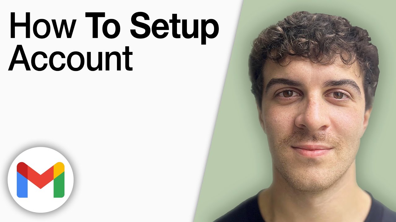 How to Setup Gmail Account [2025 Full Guide] - YouTube