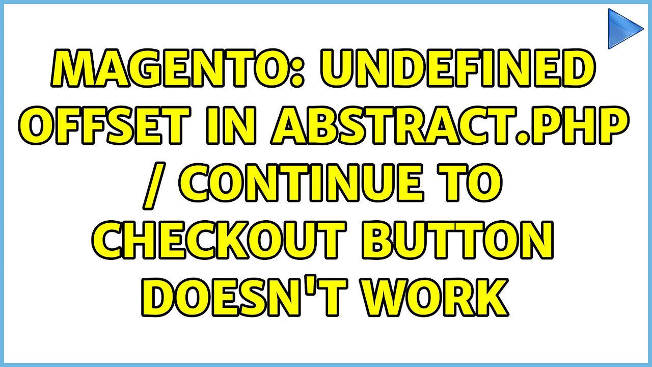 Magento Undefined Offset In Abstract Php Continue To Checkout Button