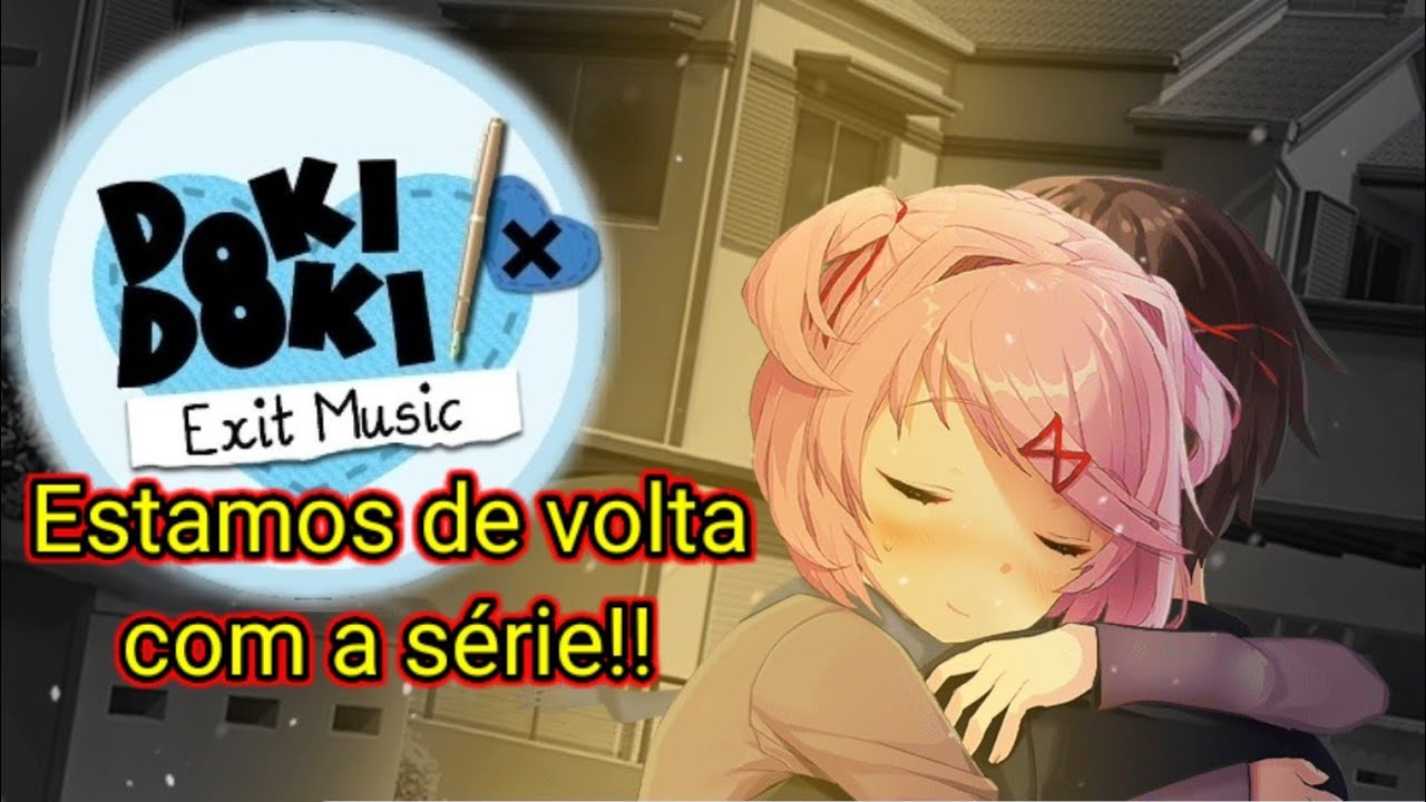 Continuando a saga de DDLC Exit Music 😎 (DDLC Exit Music/ episódio 3 ...