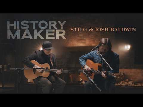 Stu Garrard & Josh Baldwin - History Maker - (Official Live Session)