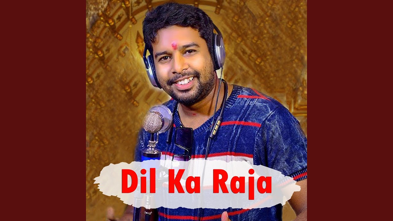 Dil Ka Raja - YouTube