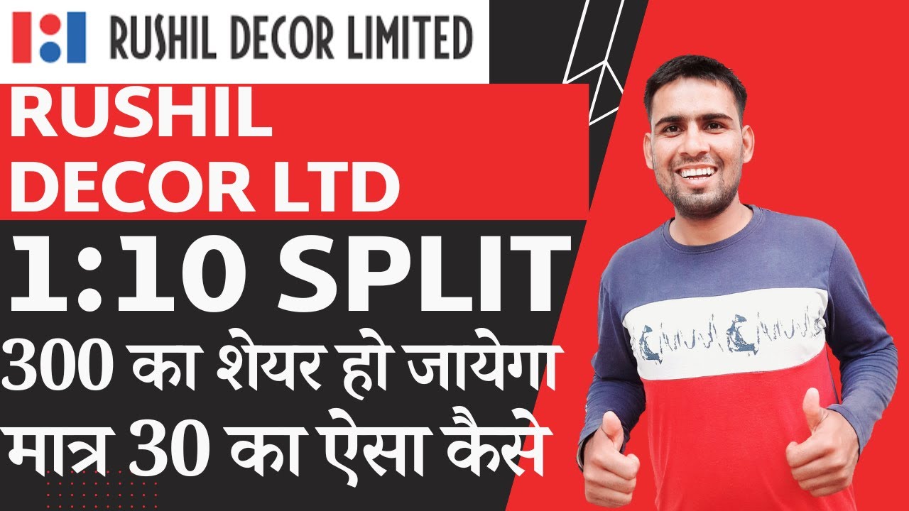 Rushil Decor Share Split | Rushil Decor Share Latest News | Rushil ...