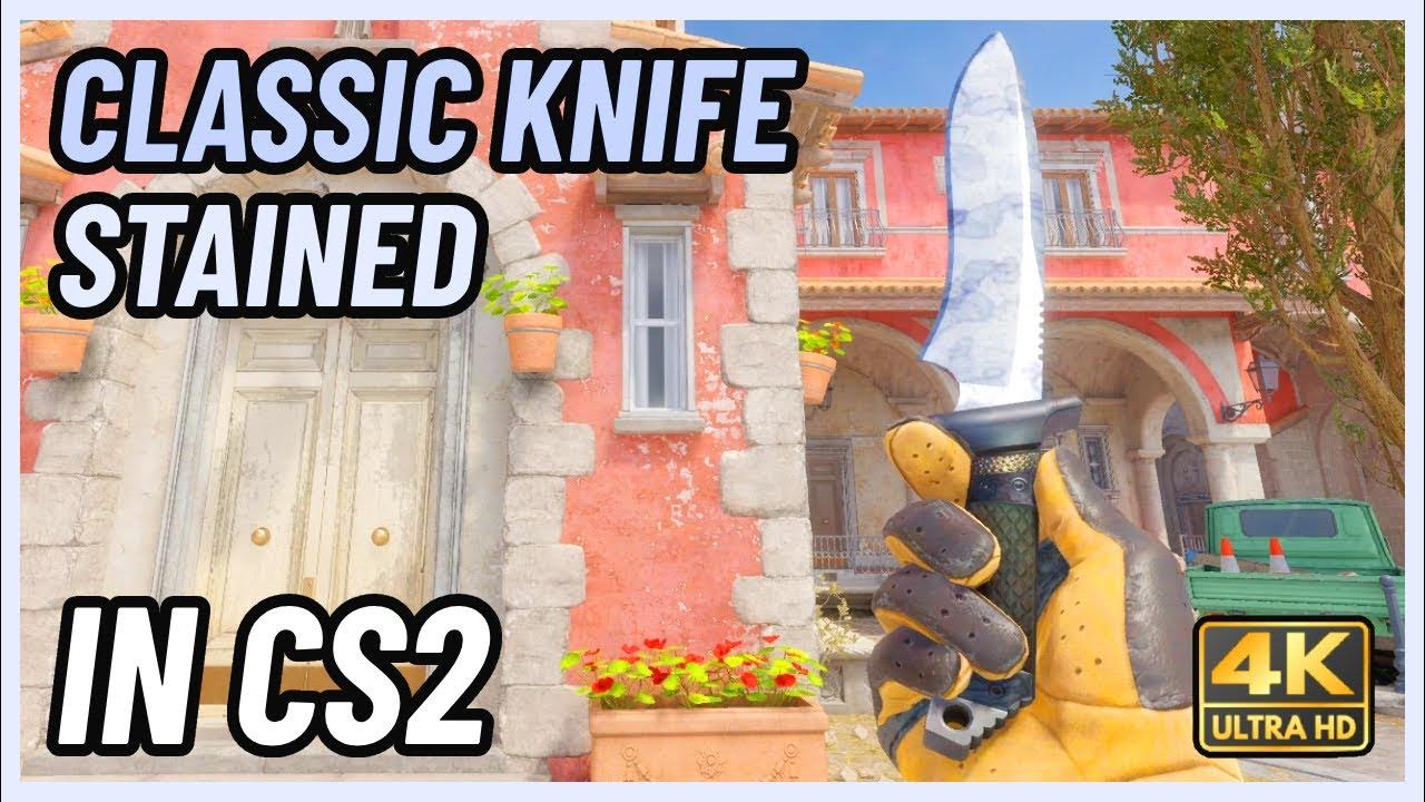 CS2 Classic Knife Stained | CS2 Knife In-Game Showcase [4K] - YouTube