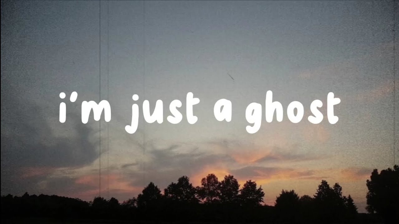 i'm just a ghost - yaeow (lyrics) - YouTube
