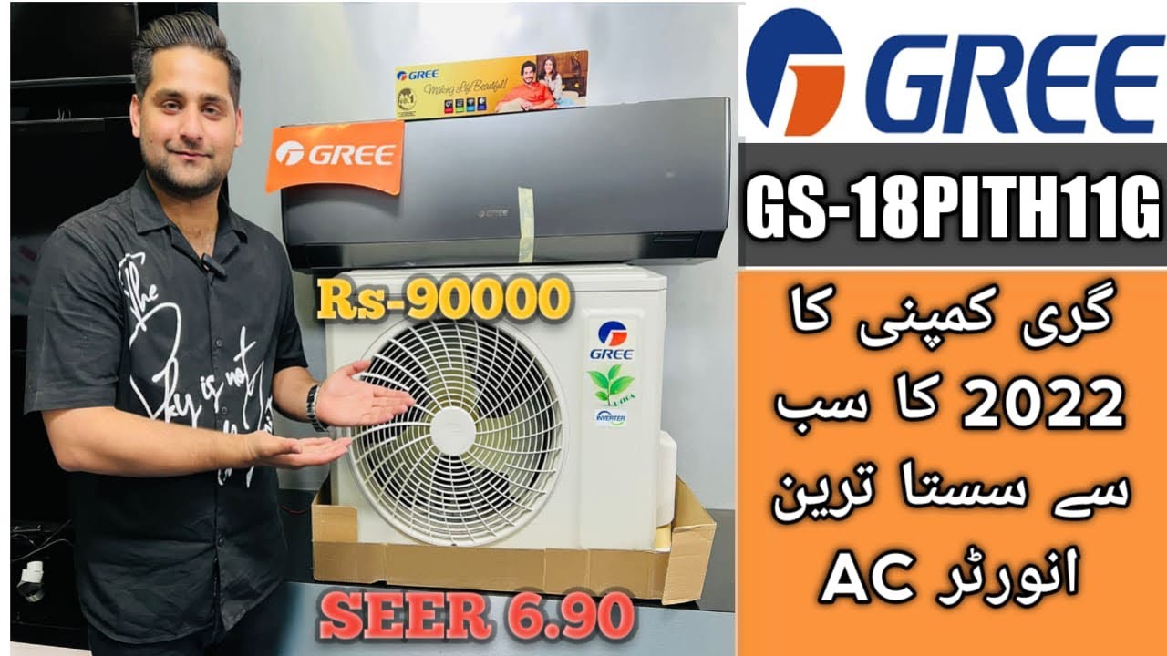 Gree Pular Inverter Ac 1 5ton Gs 18pith11g Price In Pakistan 2022